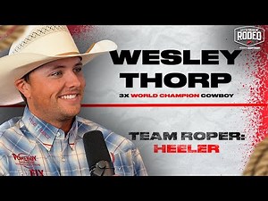 3X World Champ Reveals the Hidden Game of Team Roping | Wesley Thorp