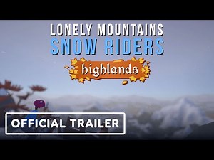 Lonely Mountains: Snow Riders - Official Highlands DLC Launch Trailer