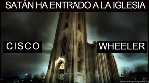 EL SATANISMO HA INFILTRADO EL CUERPO DE CRISTO. CISCO WHEELER | Fritz Springmeier en Español