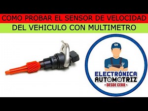 COMO PROBAR SENSOR DE VELOCIDAD CON MULTIMETRO