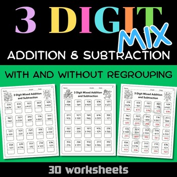 3 Digit Addition and Subtraction Worksheets | With and Without Regrouping
