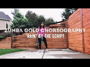 “Rain” by The Script — Zumba Gold Choreography