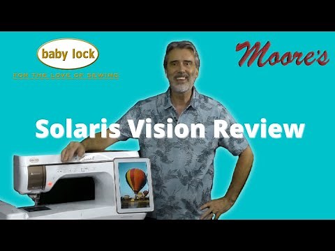 Baby Lock Solaris Vision and Solaris upgrade #3