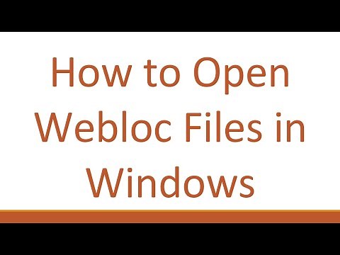 How to Open Webloc Files in Windows