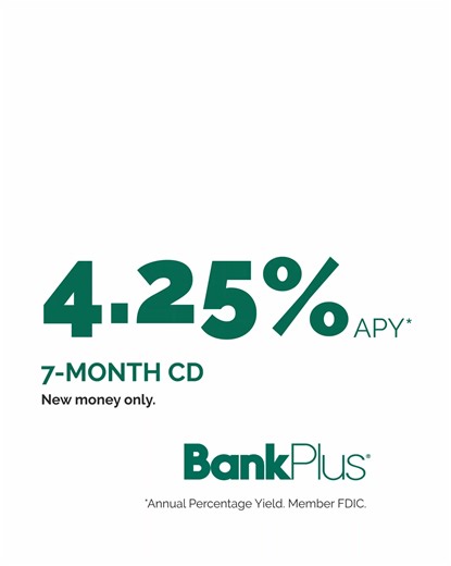 Lock in 4.25% APY for 7 months. Safe. Smart. Guaranteed growth. New money only. | BankPlus