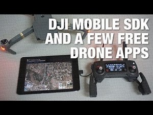 DJI Mobile SDK 4.0 and Free Drone Apps
