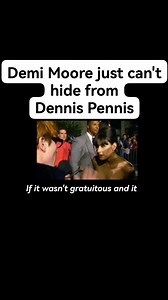 Demi Moore just can't hide from Dennis Pennis. #demimoore #dennispennis | The Best of the X