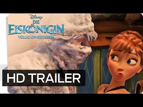 DIE EISKÖNIGIN - VÖLLIG UNVERFROREN - Offizieller Deutscher Trailer 2 | Disney HD
