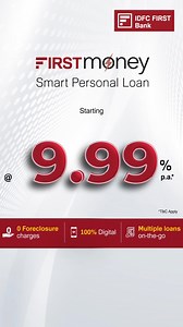 1.3K views · 58 reactions | Loans that fit your life Not the other way around. FIRSTmoney lets you repay early ⏩with zero foreclosure fee  | IDFC FIRST Bank | Facebook