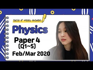 IGCSE Physics Paper 4 - Feb/Mar 2020 - 0625/42/F/B/20 (Q1~5) SOLVED