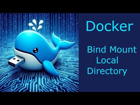 Docker - How To Bind Mount Local Directory