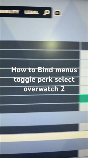 How to Bind menus toggle perk select overwatch 2