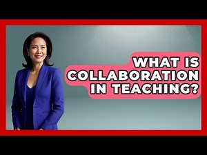 What Is Collaboration In Teaching? - Childhood Education Zone