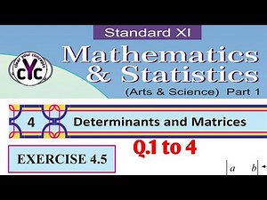 Exercise 4.5 (Q.1 to 4) | Determinants and Matrices | chapter 4 | class 11 | Maths part 1 | MH board