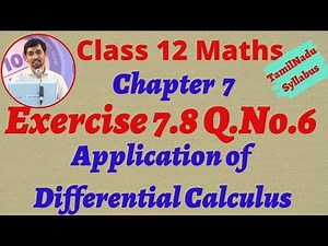 12th Maths Exercise 7.8 Q.No.6 Application of Differential Calculus Chapter 7 TN Syllabus Alexmaths