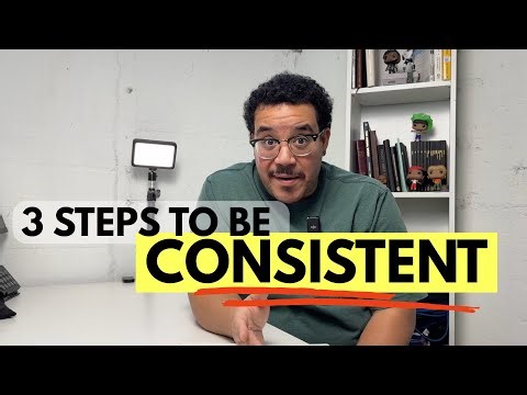Become Consistent in Every Thing You Do