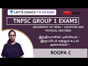 Geography of India - Location and Physical Features | TNPSC Group 1 Exams 2020/21 | Roopa C