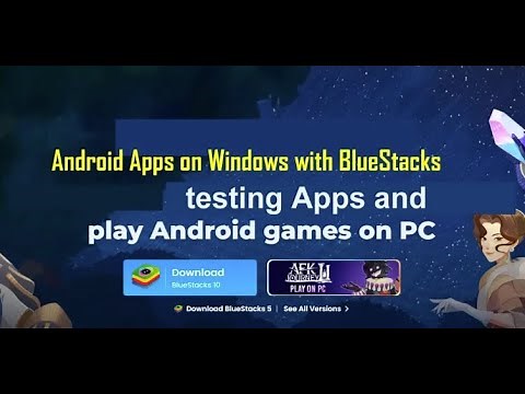 How to Run Android Apps on Windows with BlueStacks