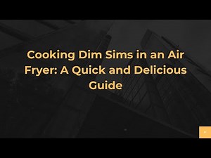 Cooking Dim Sims in an Air Fryer: A Quick and Delicious Guide