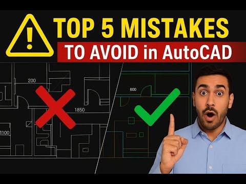Stop Doing These Mistakes in AutoCAD | Top 5 Mistakes to Avoid Before Starting a Project
