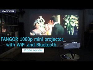 FANGOR F506 mini 1080p HD LCD projector with WiFi Bluetooth video review by Benson Chik