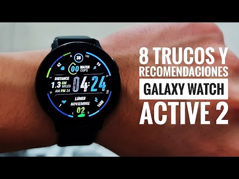 8 Trucos y Recomendaciones para tu Galaxy Watch Active 2