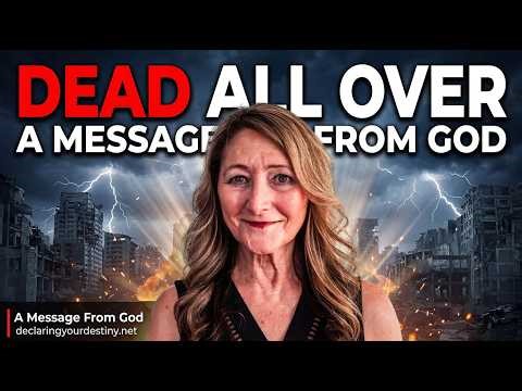 DEAD ALL OVER - A MESSAGE FROM GOD - 3/7/26