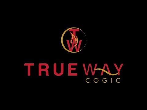 True Way COGIC Live Stream