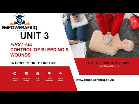 Unit3 Stopping Bleeding & Basic Wound Care | EmpowerAfriq #First Aid #firstaid #savelives 