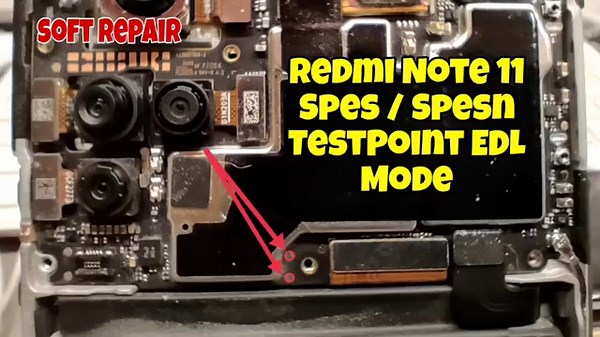 Redmi Note 11 Test Point | EDL Mode, Unbrick & FRP Bypass