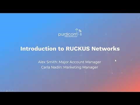 CommScope RUCKUS: Introduction to RUCKUS Networks