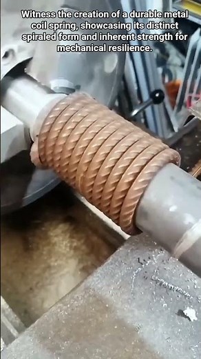 Crafting Strong Metal Coil Springs.