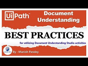 Best Practices in UiPath Document Understanding | UiPathRPA | Manish Pandey