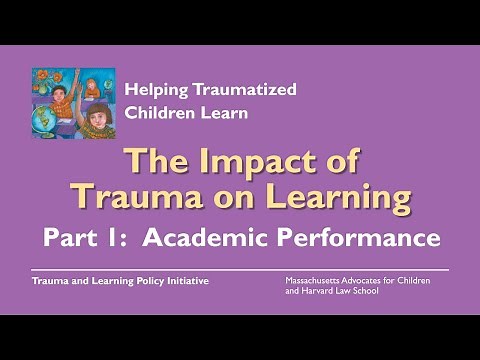 The Impact of Trauma on Learning Part 1: Academic Performance