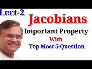 JACOBIANS,Jacobian Transformation, Jacobian Method,Mathematical Methods