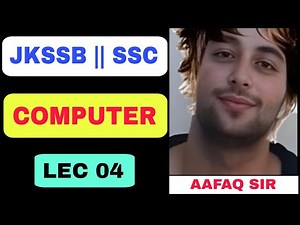 JKSSB (04) COMPUTER INTRODUCTION & FUNDAMENTALS BY AAFAQ SIR - SSC - RAILWAY - BANKING