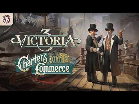 Charters of Commerce | Announcement Trailer | Victoria 3
