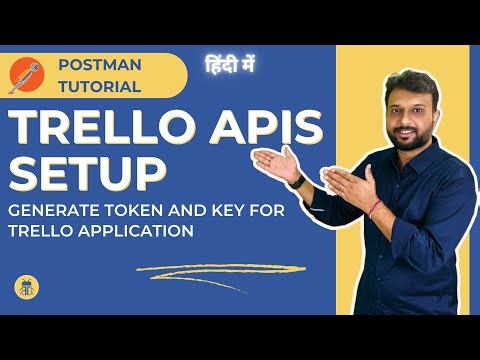 Postman Tutorial - How to get API Keys and Tokens for Trello