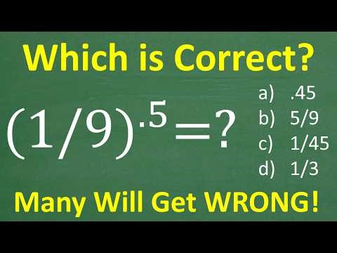 (1/9)^.5 — Which Answer Is Correct? Many Get This Wrong