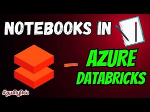 Notebooks and its functionalities in Azure Databricks in Tamil | Databricks in Tamil