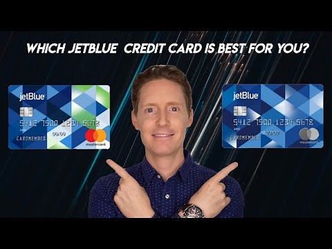 Which JetBlue Credit Card Is Best For You?