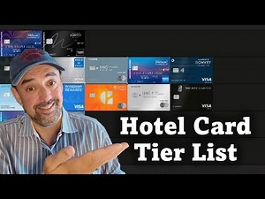 Best Hotel Credit Cards 2025 | Ultimate Tier List & Ranking of Top Hotel Travel Cards