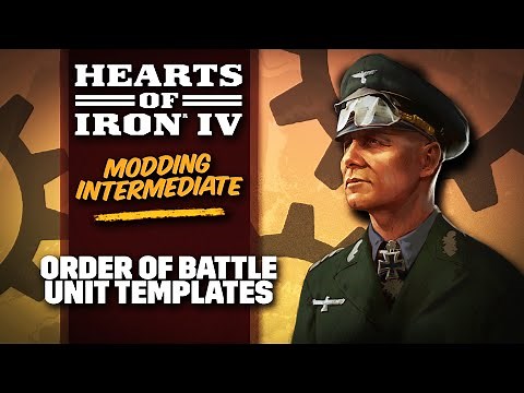 Hearts of Iron IV: Intermediate Modding Guide | Part 7 - Order of Battles and Equipment Templates