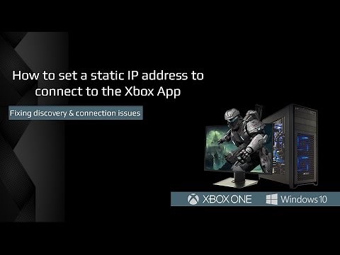 How to set a static IP address (Connecting to the Xbox App)