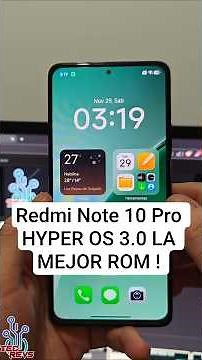 Redmi Note 10 Pro - La Mejor ROM De Hyper OS 3.0 SE ACTUALIZA ! MEJORADA ! #customroms