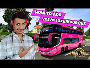 How To Install Bus Mods in ETS2 || How To Add Volvo 9600 Luxury Bus Volvo 9800 Bus Mods #ets2 #ats