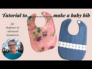 Tutorial to make a Baby Bib-Beginner to Advanced