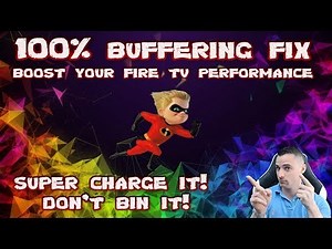 Buffering FIX - Super Speed up you fire TV stick