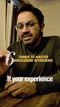 6 Things You Must Know as a ServiceNow Developer Interview