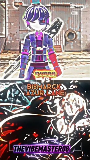 DV008 VS BISMARCK(AZUR LANE)#edit #wisedit #tf2 #azurlane